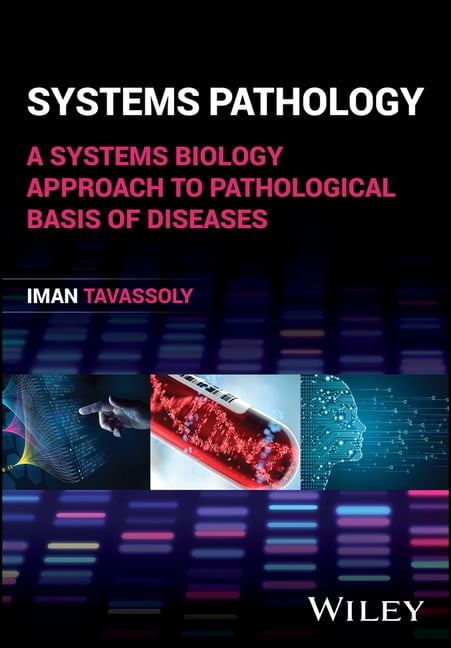 Systems Pathology: A Systems Biology Approach to Pathological Basis of ...