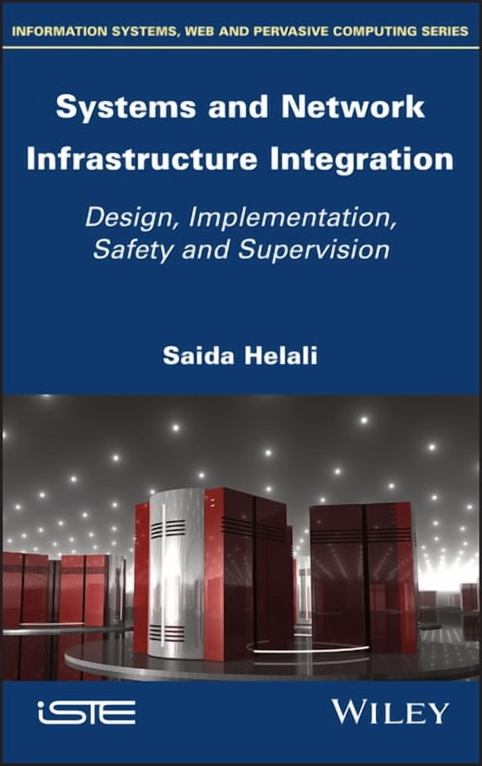 Systems and Network Infrastructure Integration: Design, Implementation ...