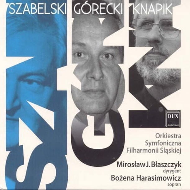 Szabelski / Harasimowicz / Silesian Philarmonic - Szabelski Gorecki ...