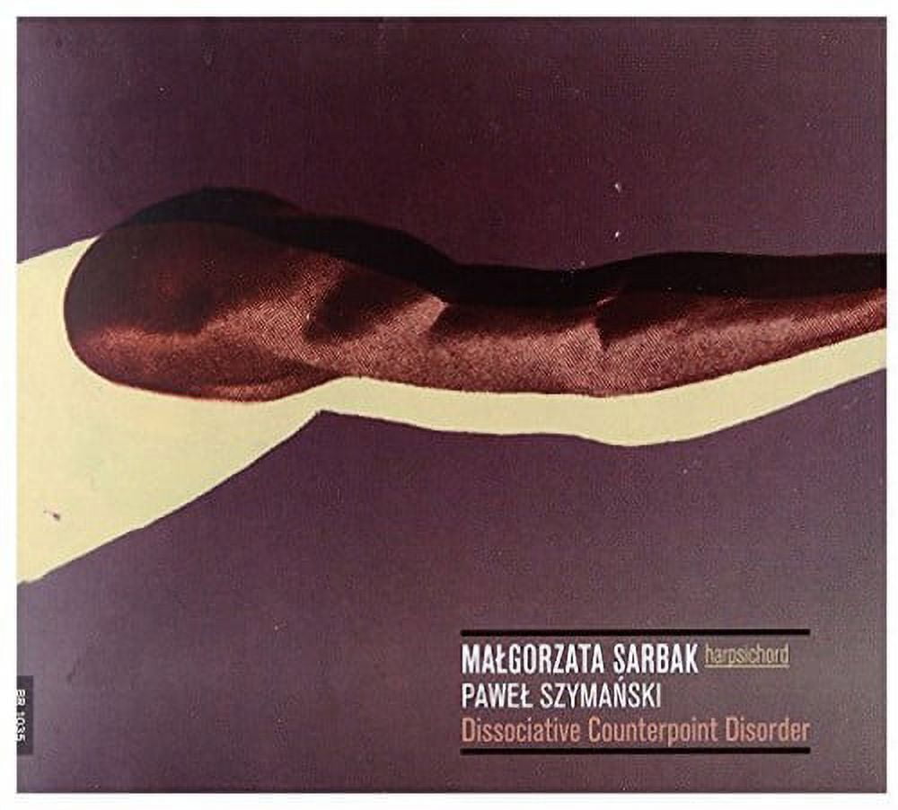 Szymanski / Sarbak - Pawel Syzmanski: Dissociative Counterpoint ...
