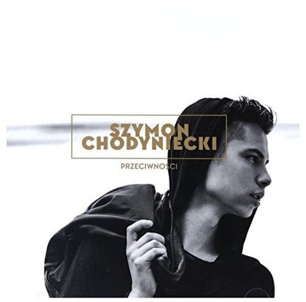 Szymon Chodyniecki - Przeciwnosci - Music & Performance - CD - Walmart.com