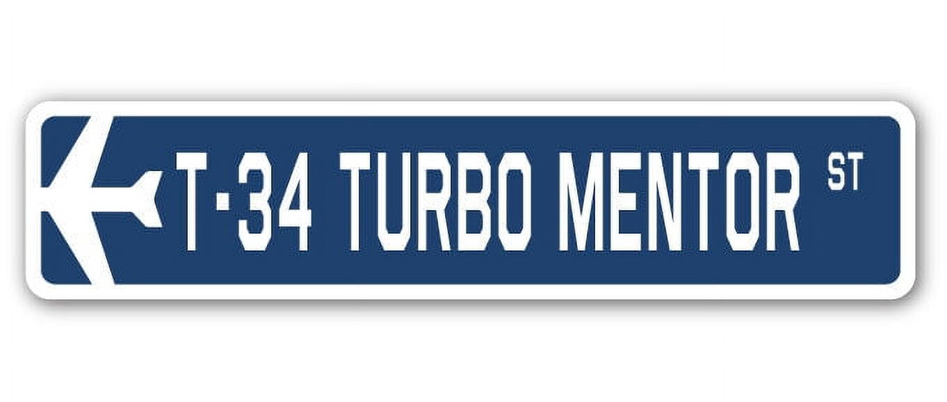 T-34 Turbo Mentor Street Sign Air Force Aircraft Military | Indoor ...
