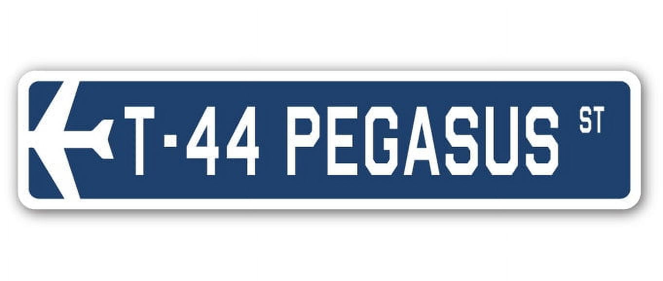 T-44 Pegasus Street Sign Air Force Aircraft Military | Indoor/Outdoor ...