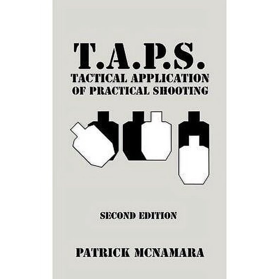 T.A.P.S. Tactical Application of Practical Shooting: Recognize the void ...