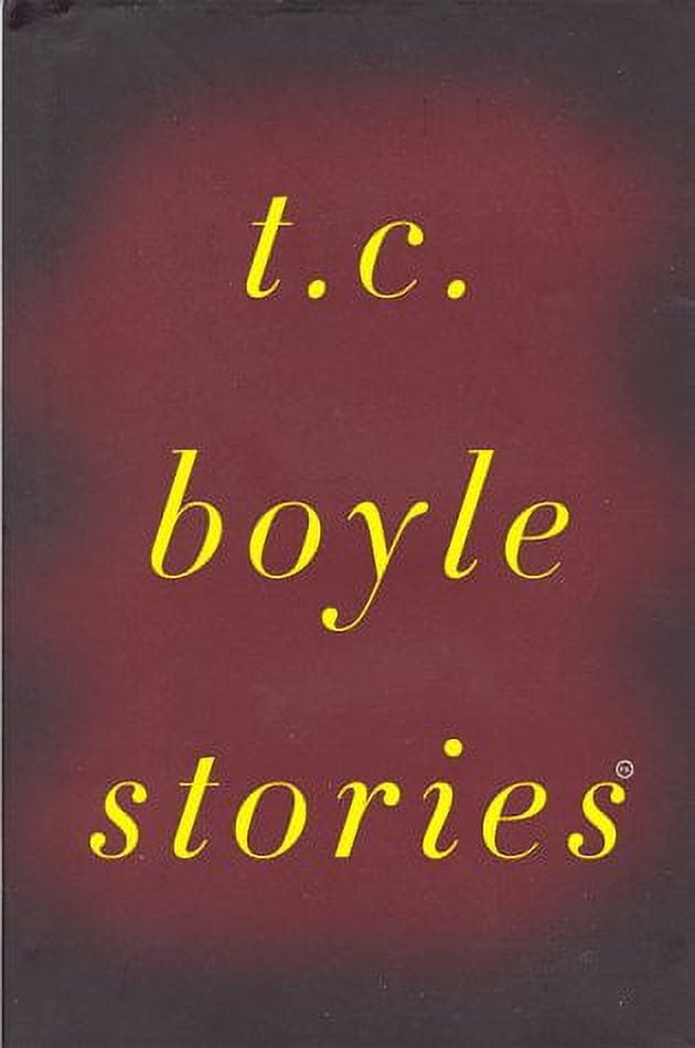 T. C. Boyle Stories - Walmart.com