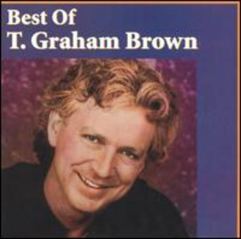 T. Graham Brown - Best of - Music & Performance - CD - Walmart.com