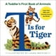 T Is for Tiger : A Toddler's First Book of Animals (Paperback ...