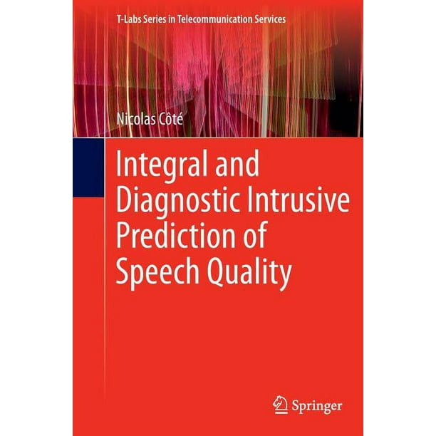T Labs Telecommunication Services Integral And Diagnostic Intrusive Prediction Of Speech