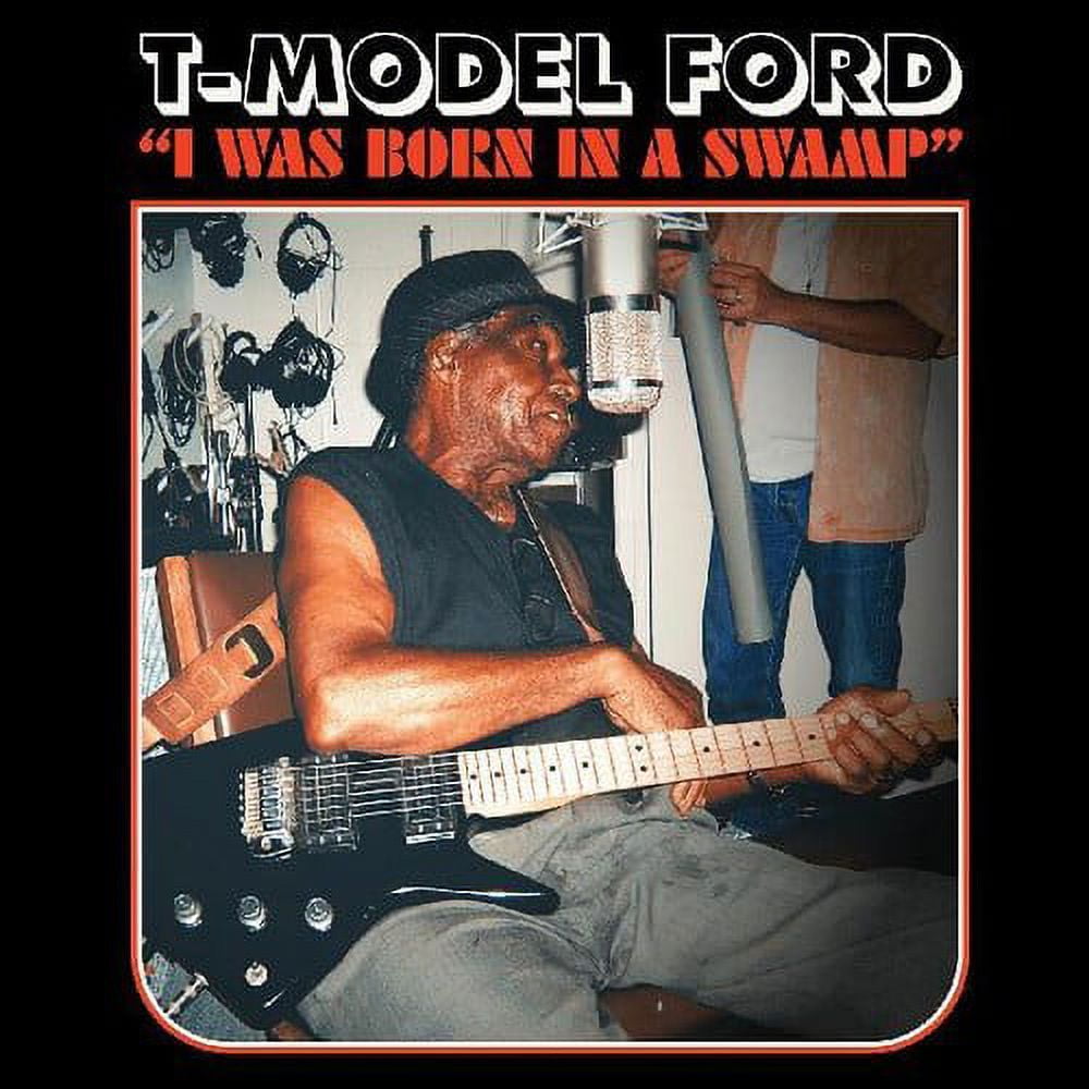 T-Model Ford - I Was Born In A Swamp - Music & Performance - Vinyl ...