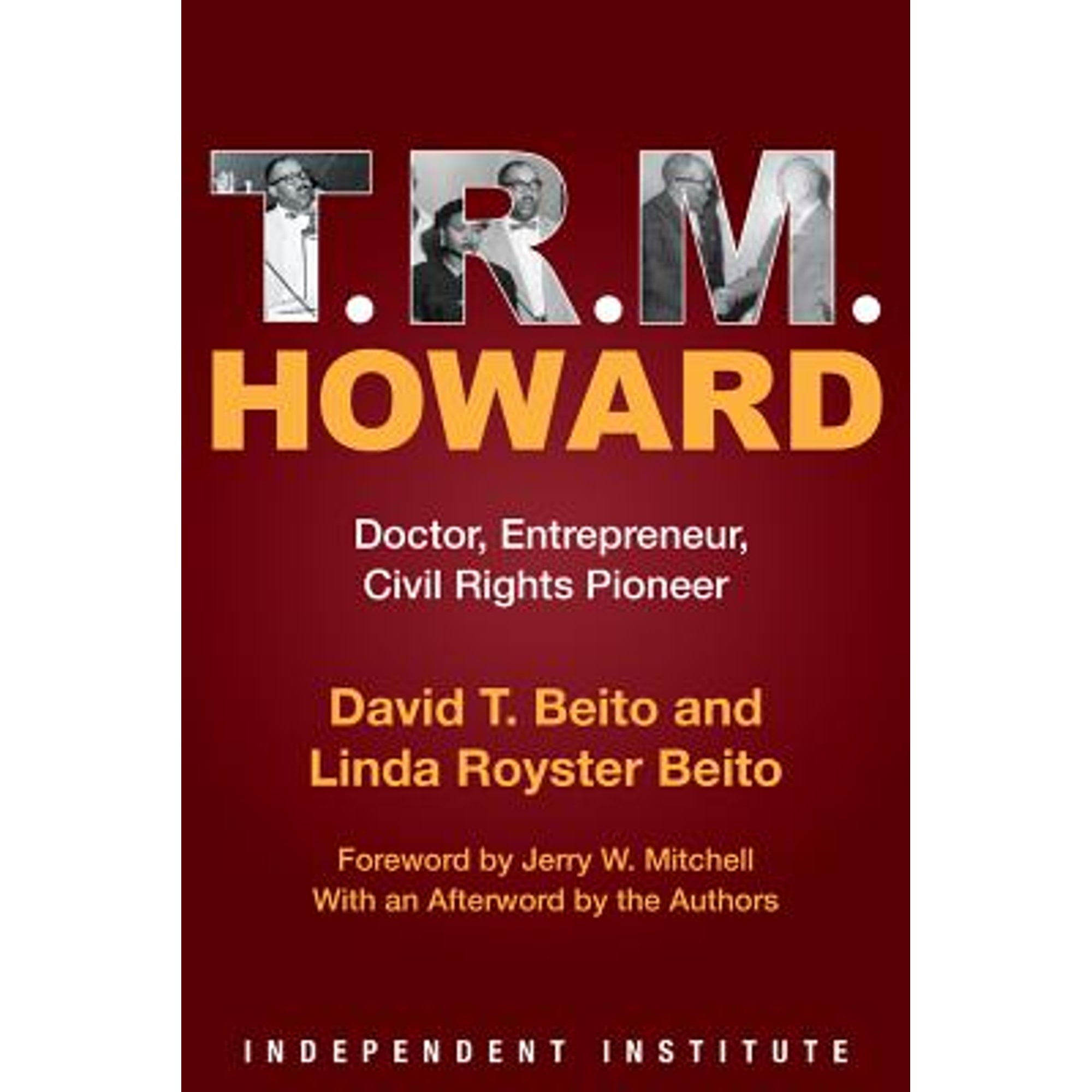 Pre-Owned T. R. M. Howard: Doctor, Entrepreneur, Civil Rights Pioneer ...