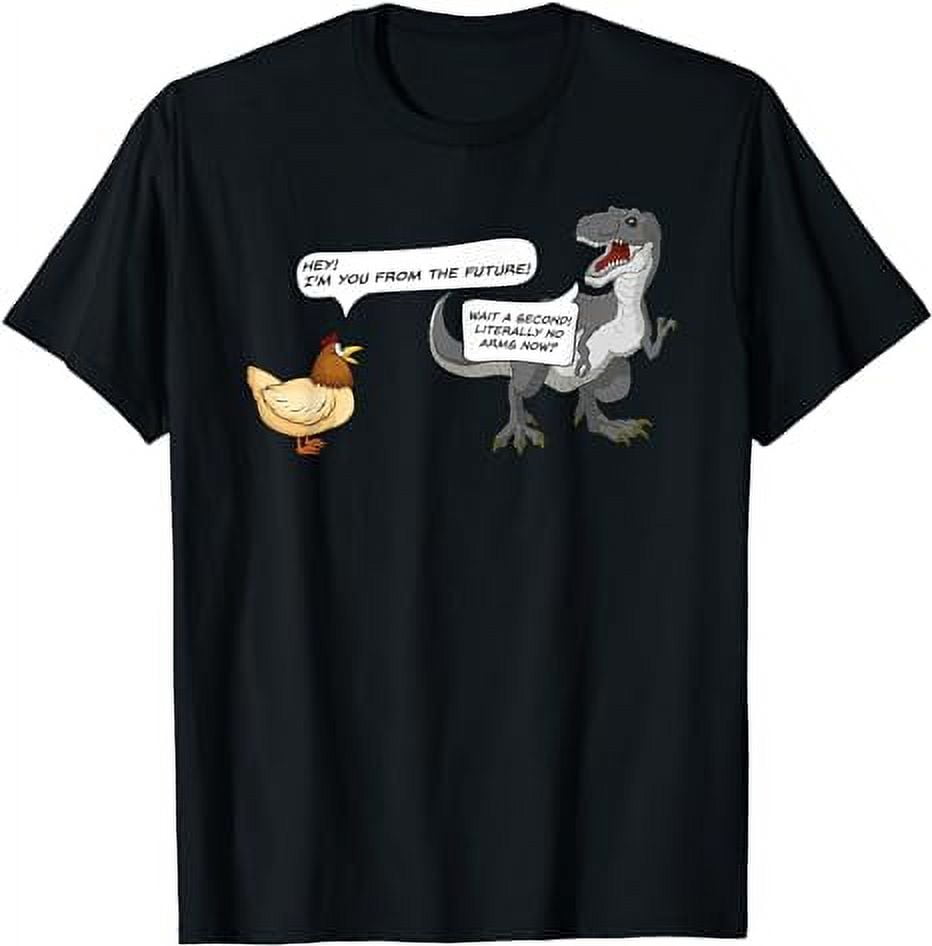 T-Rex Chicken Funny Dinosaur Quote Novelty Meme T-Shirt - Walmart.com