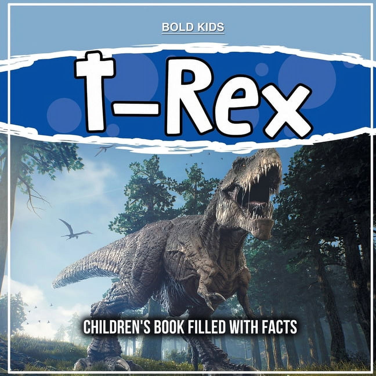 T-Rex : Children's Book Filled With Facts (Paperback) - Walmart.com