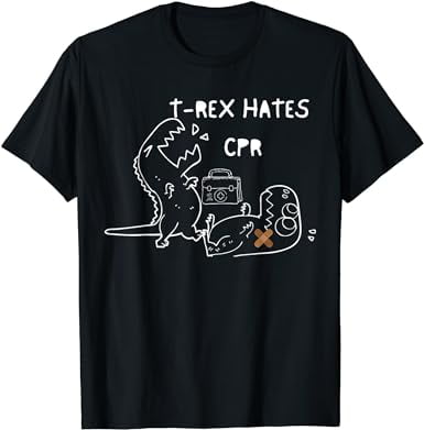 T-Rex Hates CPR Dinosaurs Funny Nurse T-Shirt - Walmart.com
