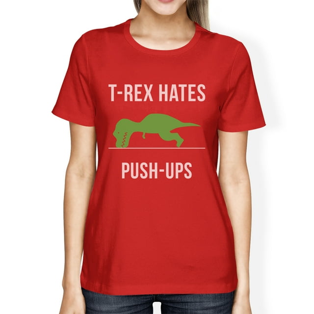 T-Rex Push Ups Womens Humorous Gym Tops Funny Graphic T-Shirt Gift ...
