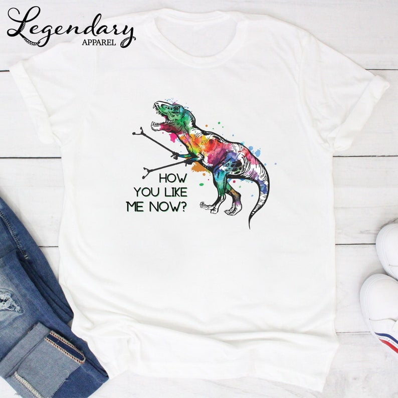 T-Rex Tiny Arms Tee - How You Like Me Now Funny Dinosaur Nature Lover ...
