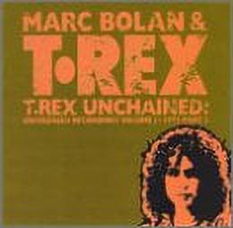 Pre-Owned T. Rex - Unchained (Unreleased Recordings, Vol. 2 1972, Pt. 2 ...