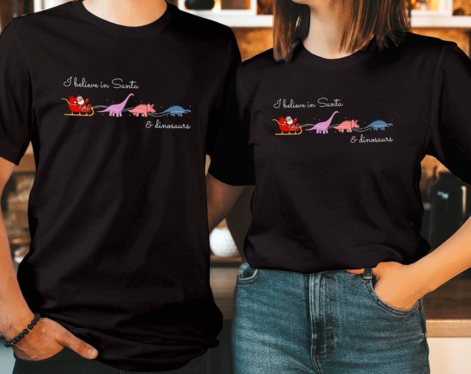T-SHIRT (5027) I Believe in Santa and Dinosaurs Dino Reindeers T-rex ...