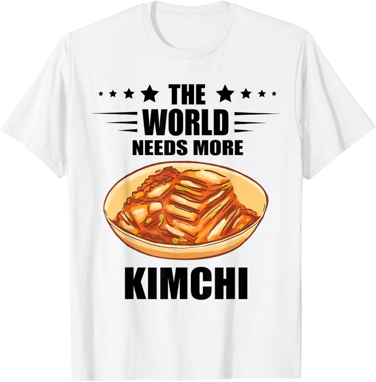 T-SHIRTKimchi The World Needs More Korean Kimchi Korean Food T-Shirt ...