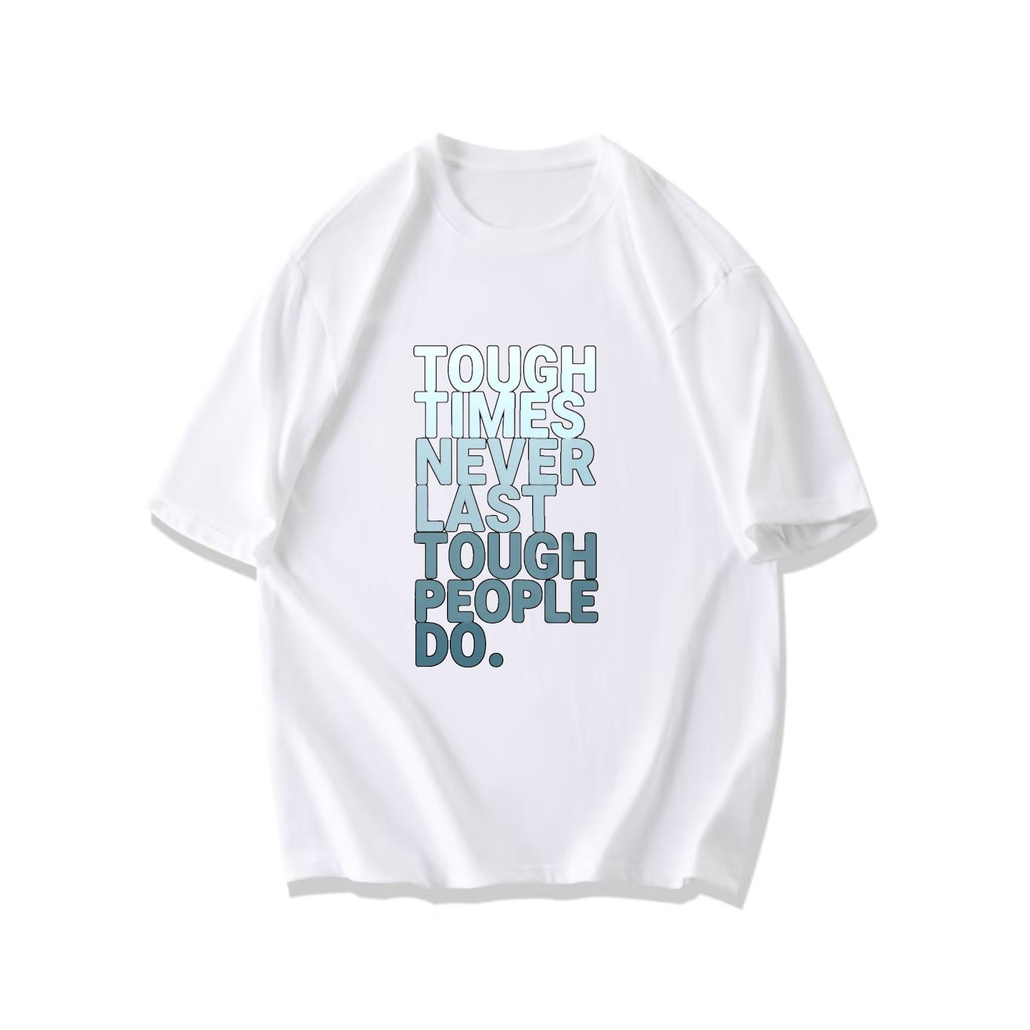 T-Shirt Black Tough Times Never Last Tough People Do Motivational Quote ...