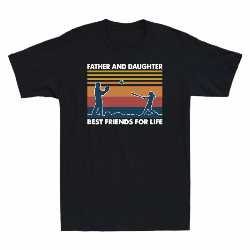 T-Shirt Father Daughter Men's Life Cotton Vintage Softball Best Friends ...