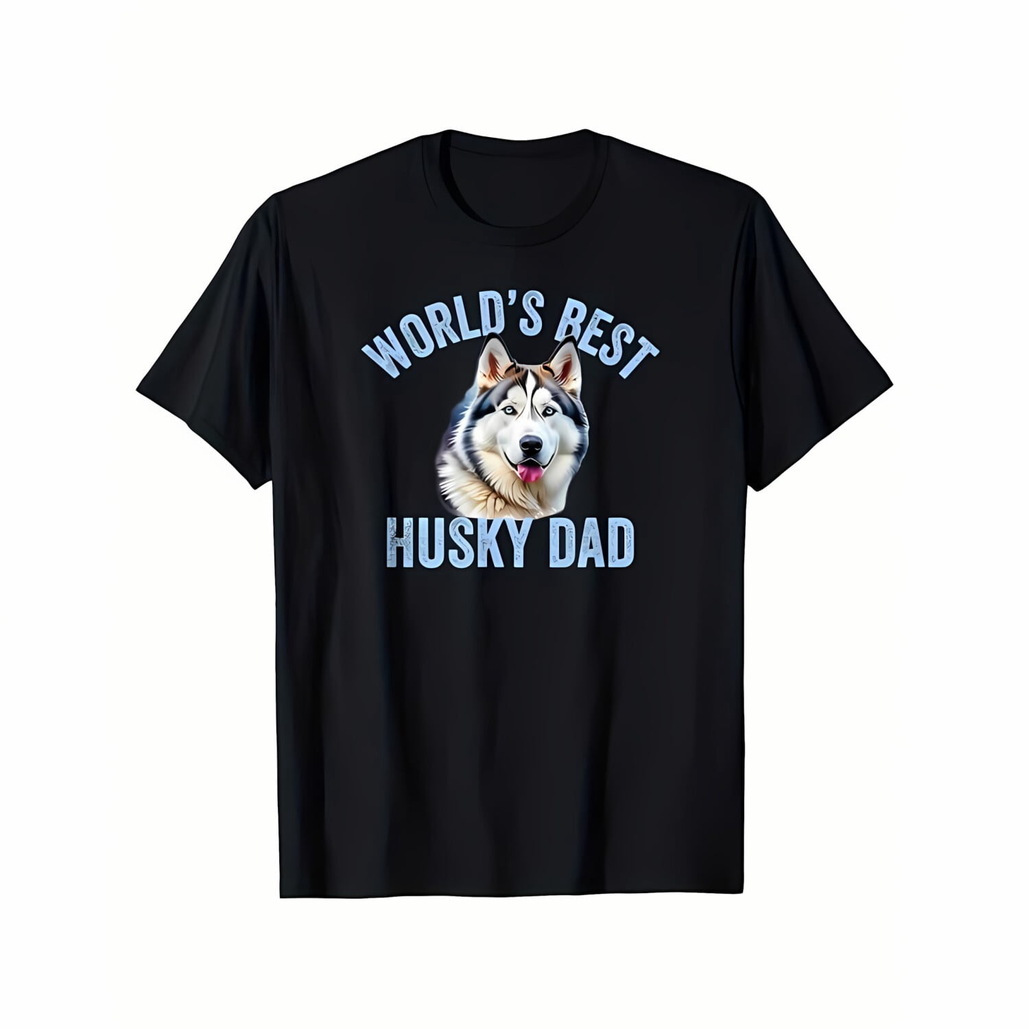 T - Shirt for Husky - loving Dads: 'World's Best Husky Dad' Phrase with ...