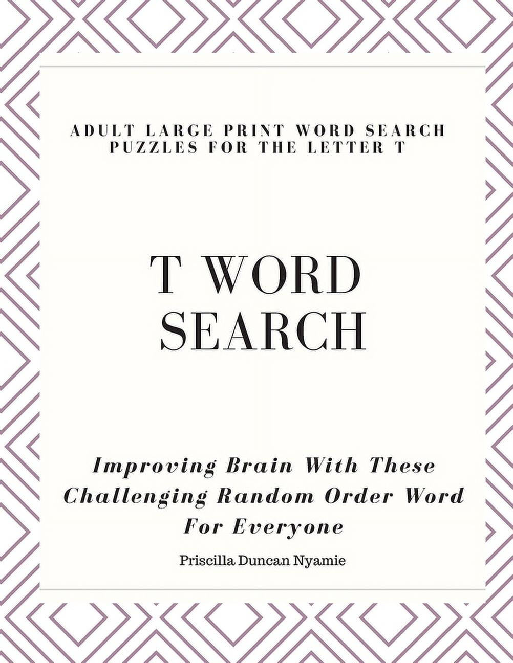 T Word Search - Adult Large Print Word Search Puzzles for the Letter T ...