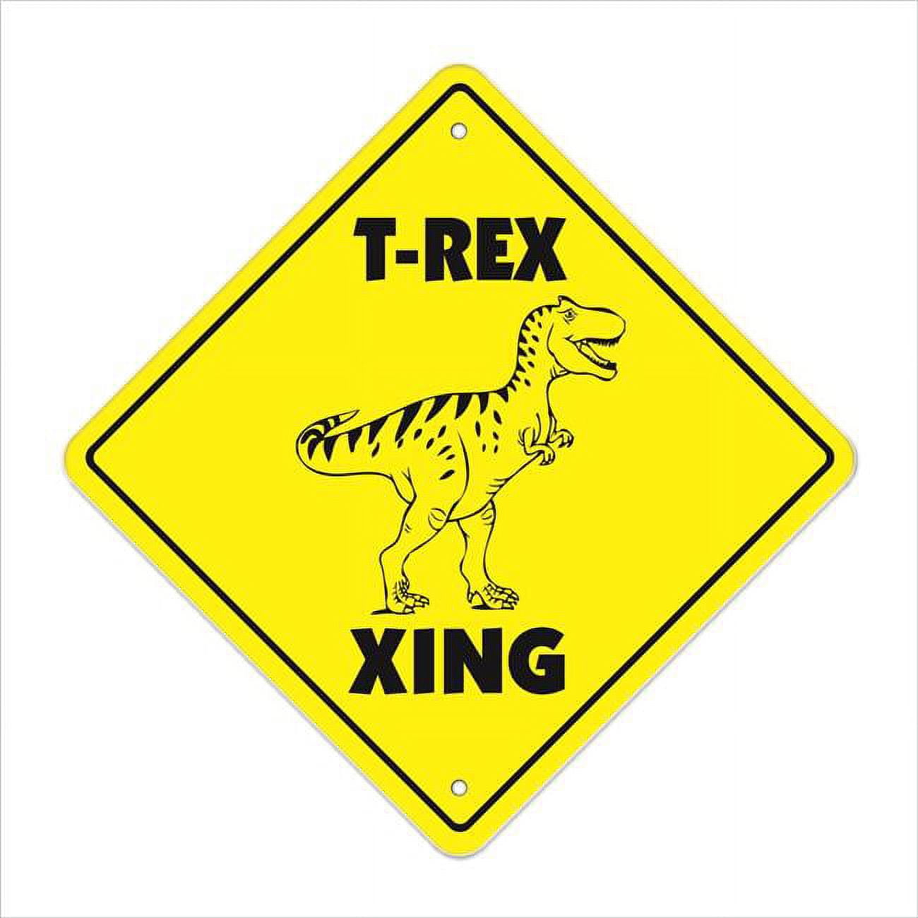 T-rex Crossing Sign Zone Xing | Indoor/Outdoor | 12" Tall prehistoric ...