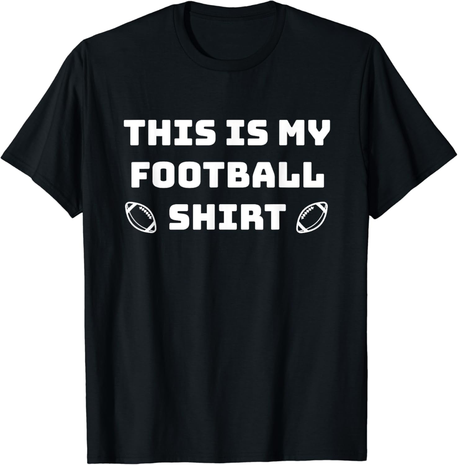 T-shirt This Is My Football Shirt Funny Sunday Football Love Sports T ...