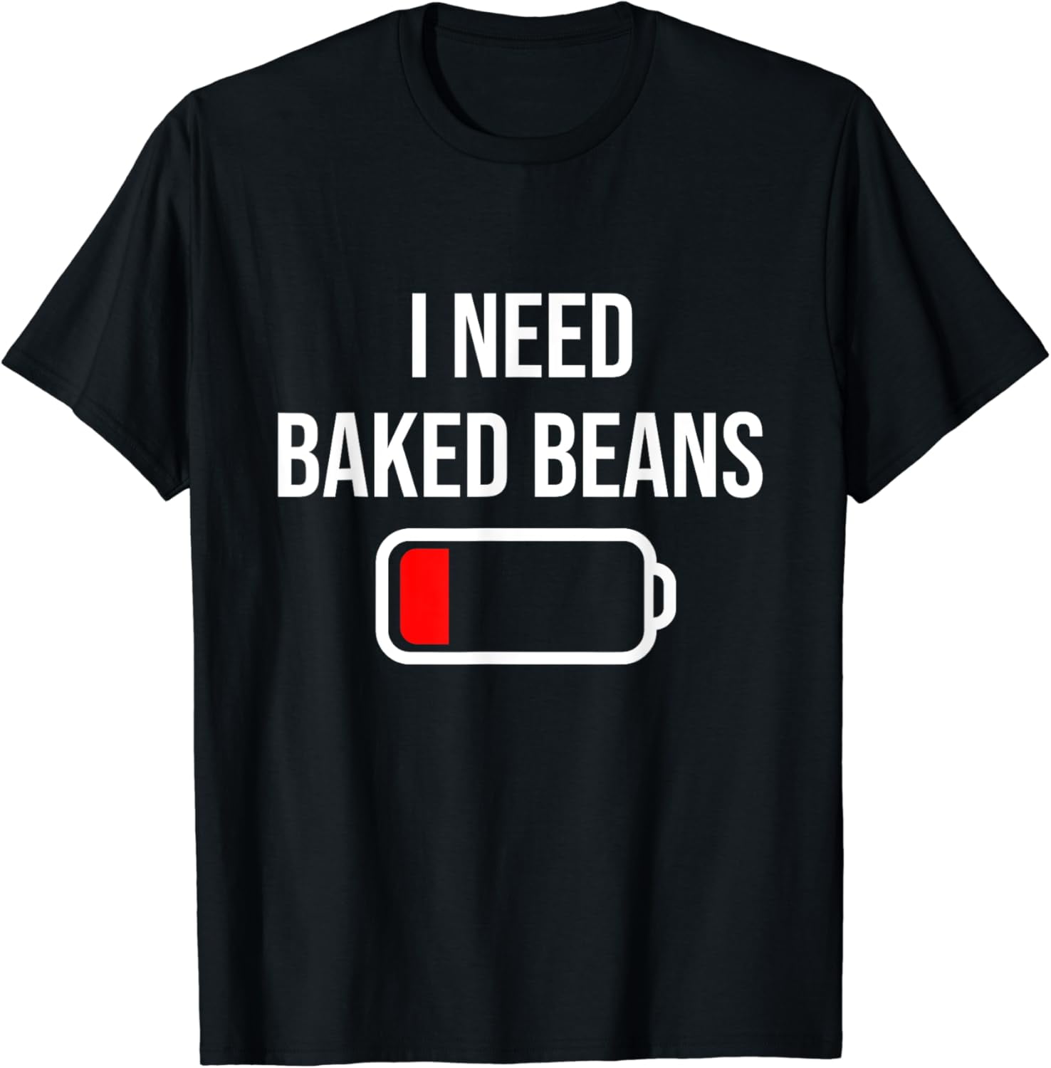 T-shirt I Need Baked Beans - Eat Cooking Funny Food Baked Beans T-Shirt ...