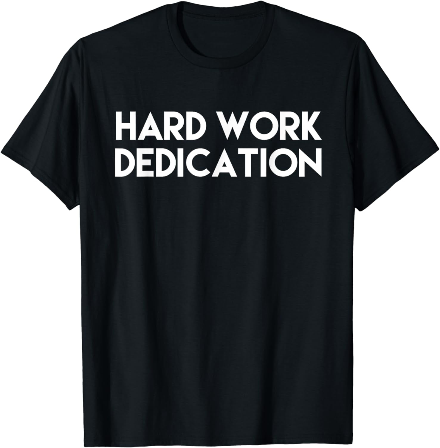 T shirt men & women hard work dedication - Walmart.com