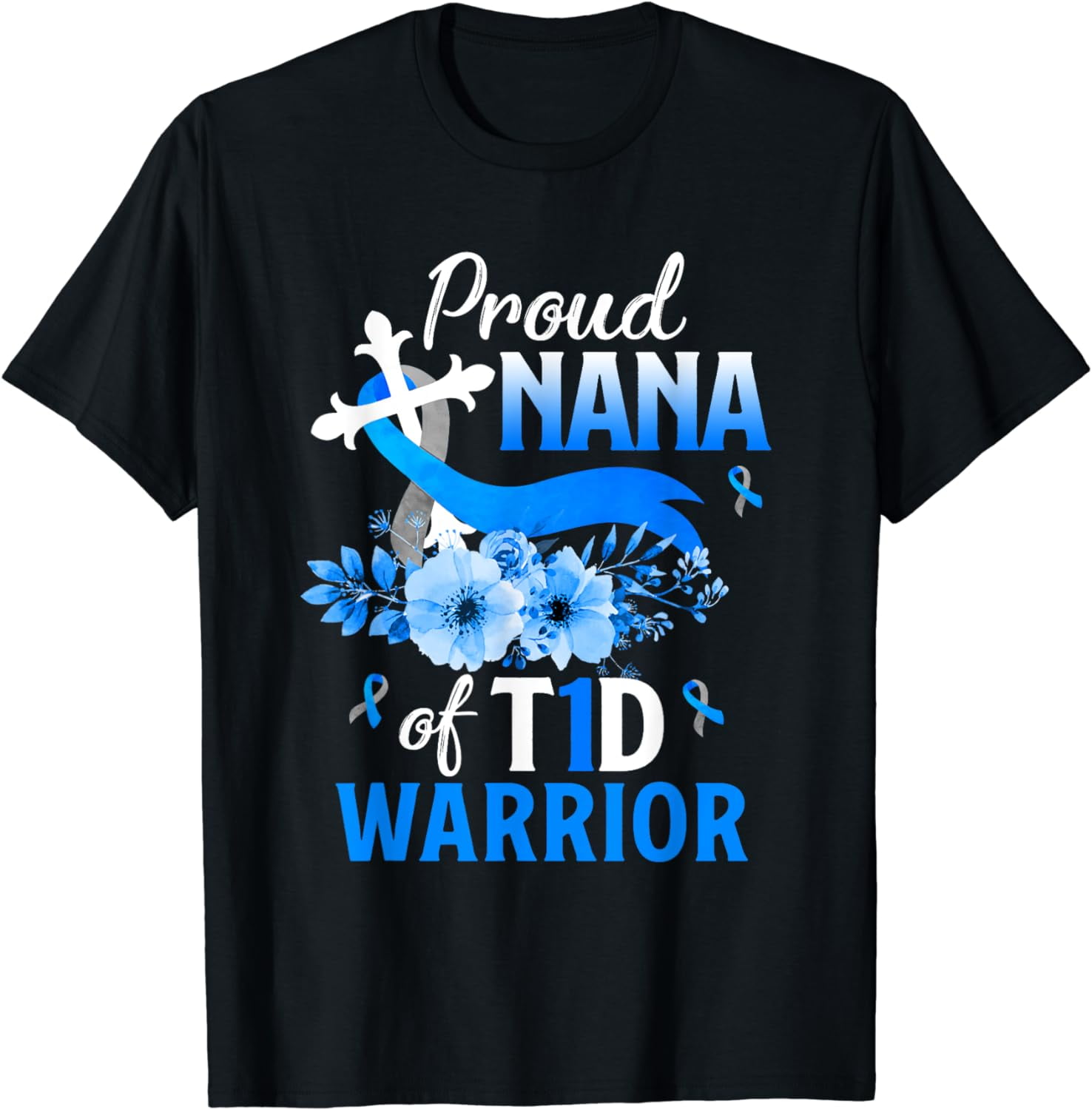 T1d Nana Type 1 Diabetes Awareness Insulin Family Support T-Shirt ...