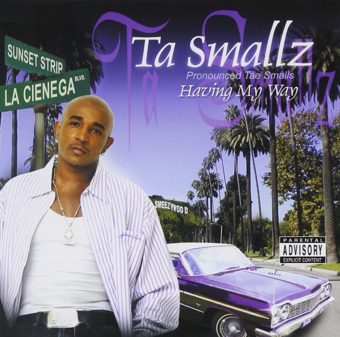 Having My Way Ta Smallz (CD) - Walmart.com