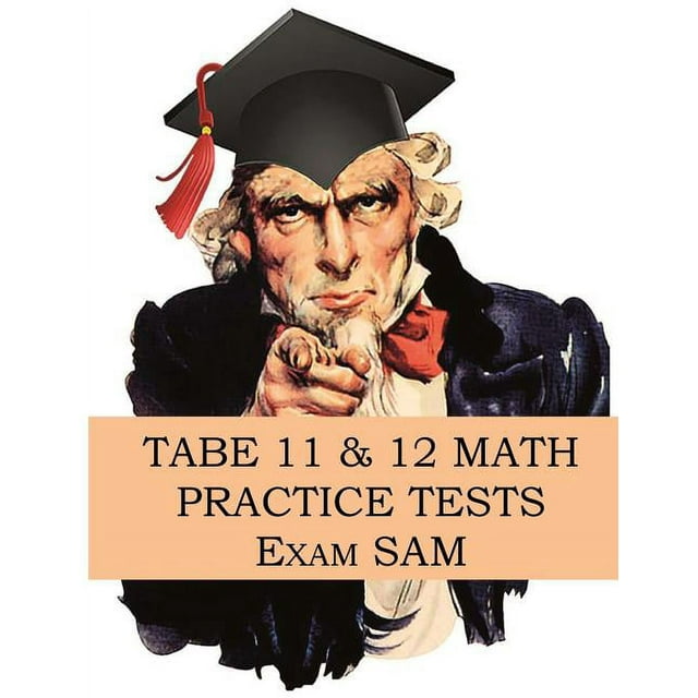 TABE 11 & 12 Math Practice Tests: 250 TABE 11 & 12 Math Questions with ...