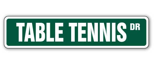 TABLE TENNIS Street Sign ping pong game room paddles | Indoor/Outdoor ...