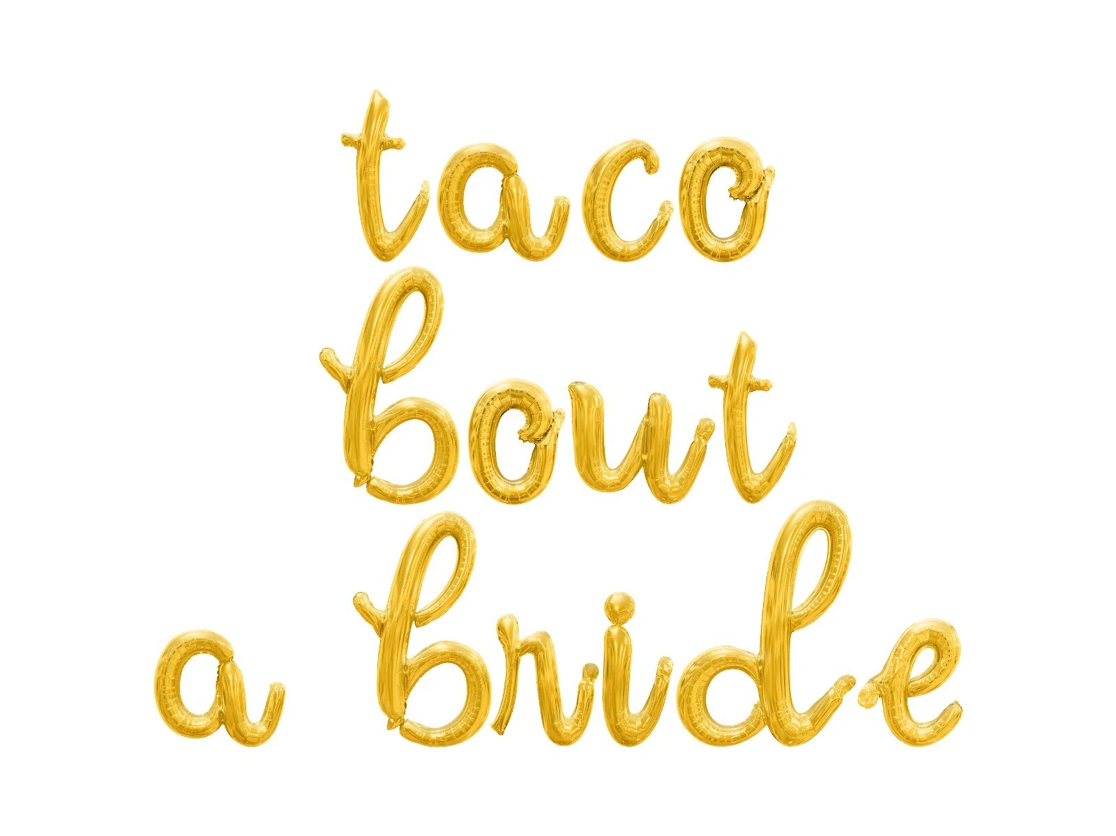 TACO BOUT A BRIDE Cursive Letter Balloon Banner - Bachelorette Party ...