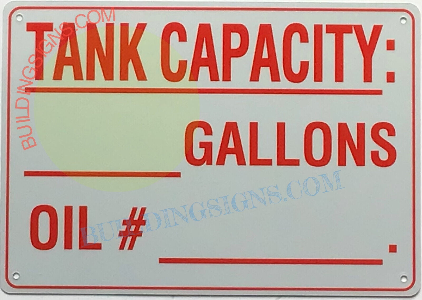 TANK CAPACITY __GALLONS OIL # __ SIGN (7X10,White/RED LETTER,Aluminum ...