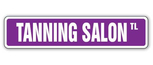 TANNING SALON Street Sign bed spray tan lotion lamps | Indoor/Outdoor ...