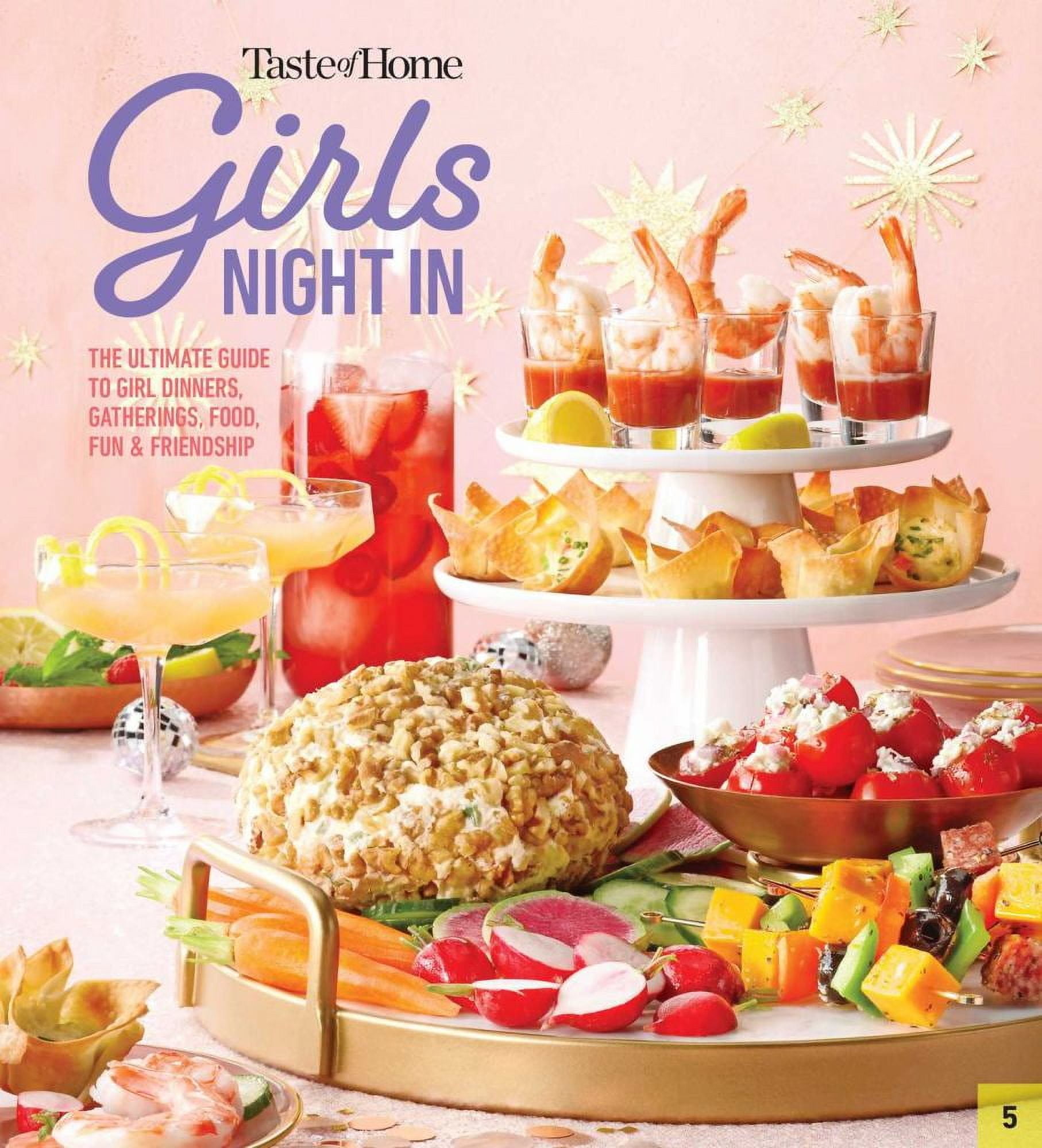 TASTE OF HOME: Taste of Home Girls Night In: The Ultimate Guide to Girl Dinners, Recipes and ...