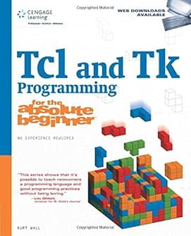 TCL and TK Programming for the Absolute Beginner - Walmart.com
