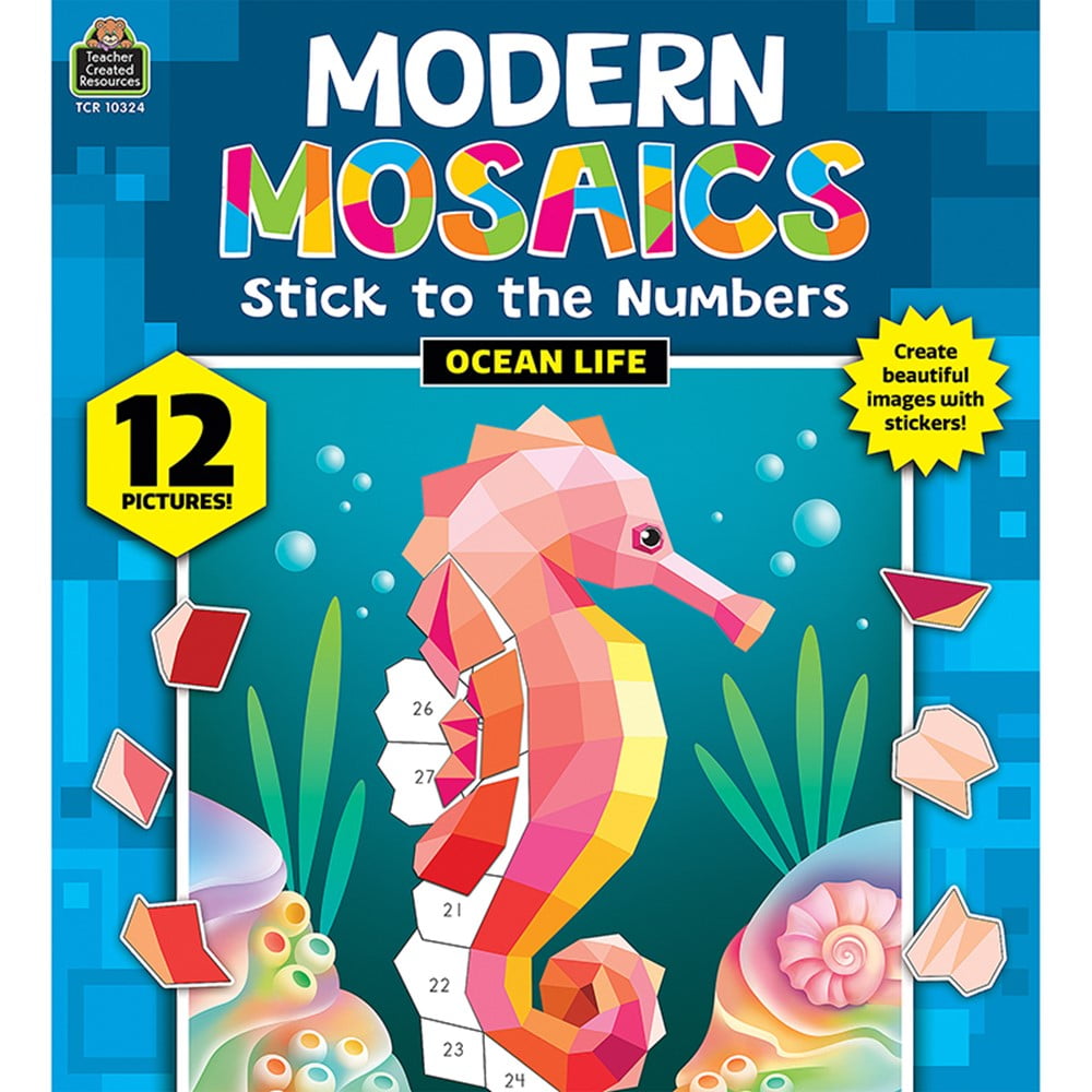 TCR10324 - Ocean Life Modern Mosaics Stick to the Numbers by Teacher ...