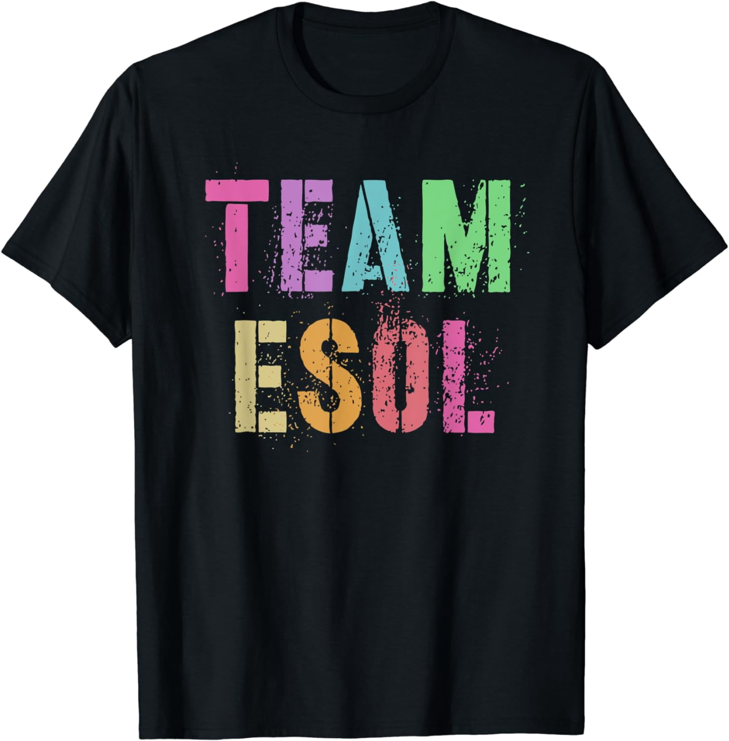 TEAM ESOL ESL Teacher Crew Teach English Language Squad T-Shirt ...