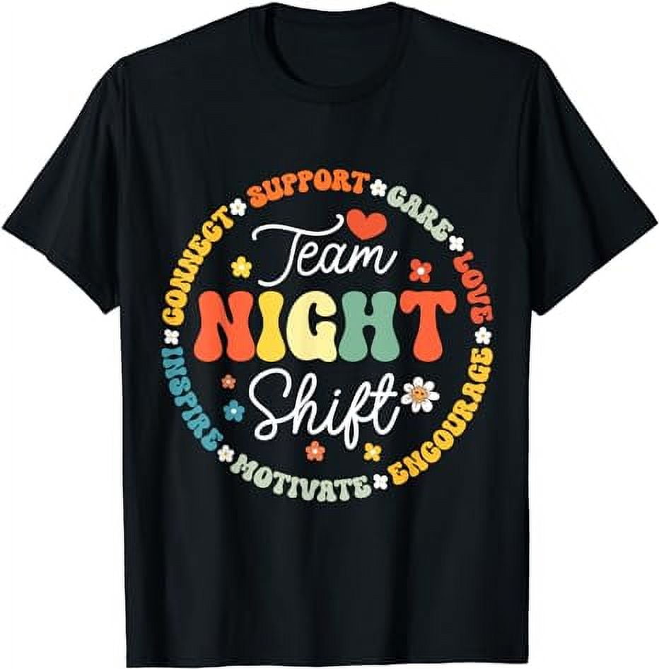 TEAM Night Shift Nurse ICU Nurse Team Critical Care Trauma T-Shirt ...