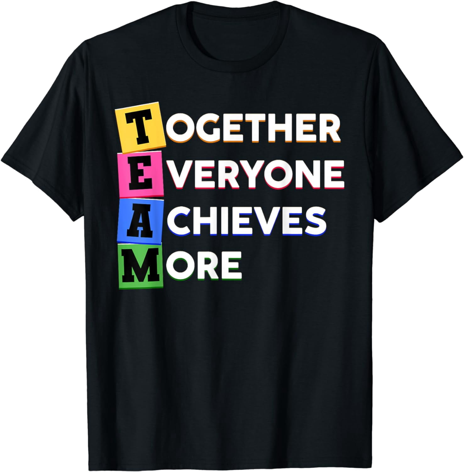 TEAM Spruch Together, More, everyone, Achieves Motivation T-Shirt ...