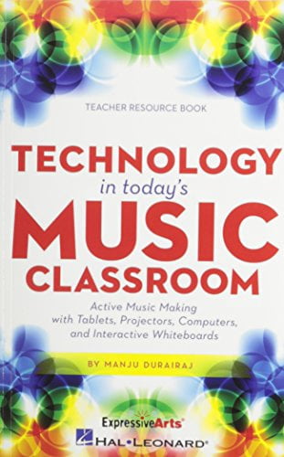 Pre-Owned Technology in Today's Music Classroom: Active Music Making ...
