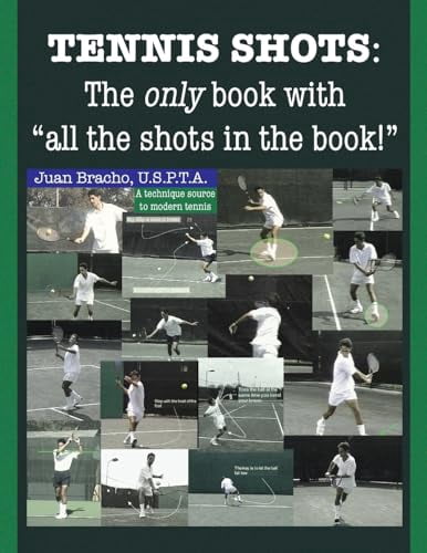 Pre-Owned TENNIS SHOTS: The only book with "all the shots in the book ...