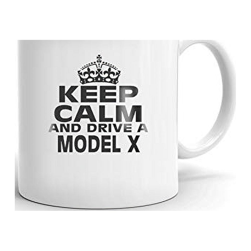 TESLA MODEL X Keep Calm and DriveCoffee Tea Ceramic Mug Office Work Cup ...