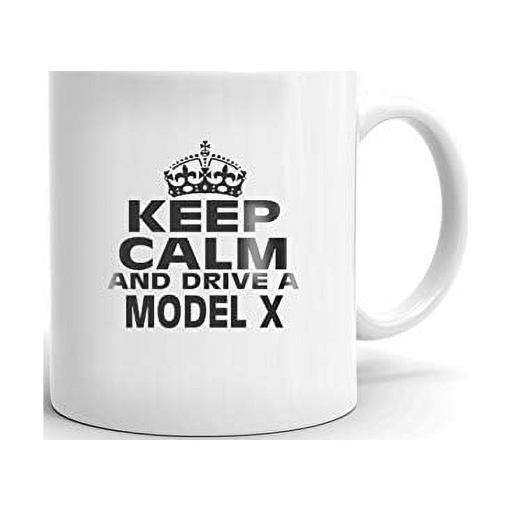 TESLA MODEL X Keep Calm and DriveCoffee Tea Ceramic Mug Office Work Cup ...