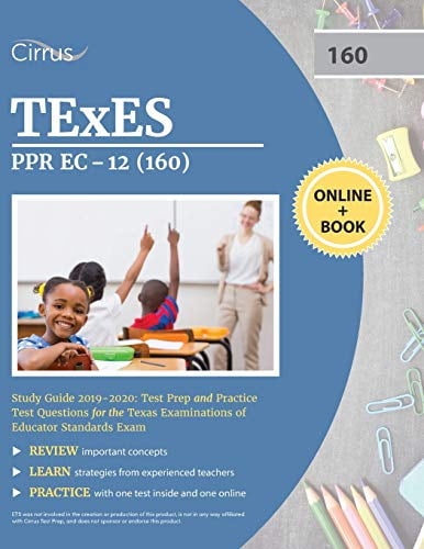 TEXES PPR EC-12 (160) Pedagogy and Professional Study Guide 2019-2020 ...