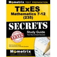 TExES Mathematics 7-12 (235) Secrets Study Guide : TExES Test Review ...