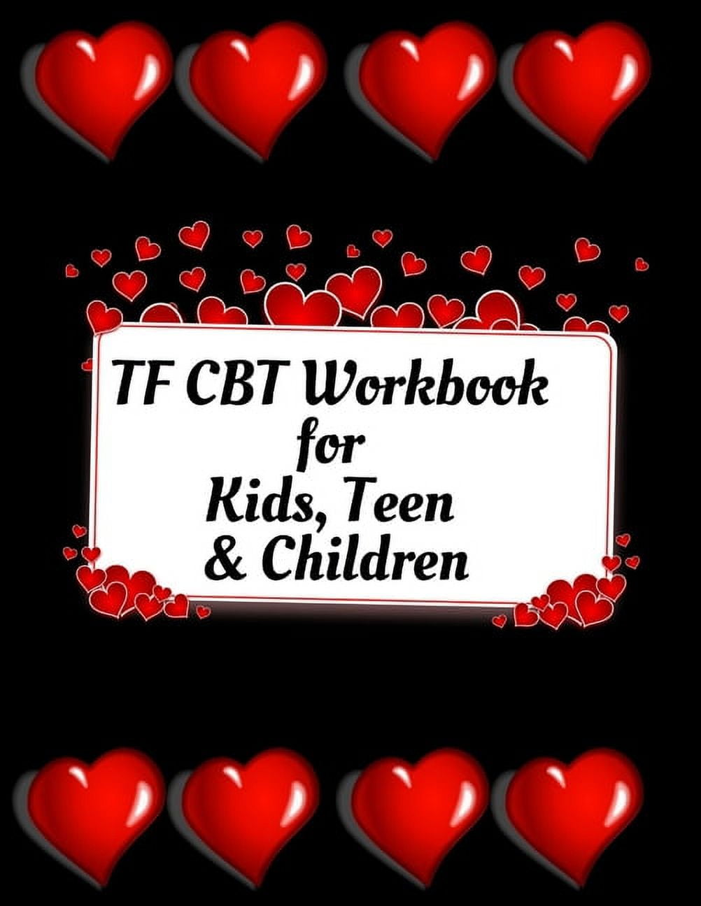 TF CBT Workbook for Kids, Teen & Children : Your Guide to Free From ...